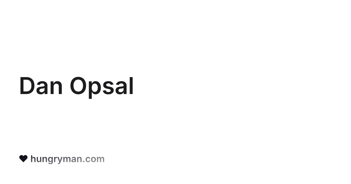 Dan Opsal – hungryman