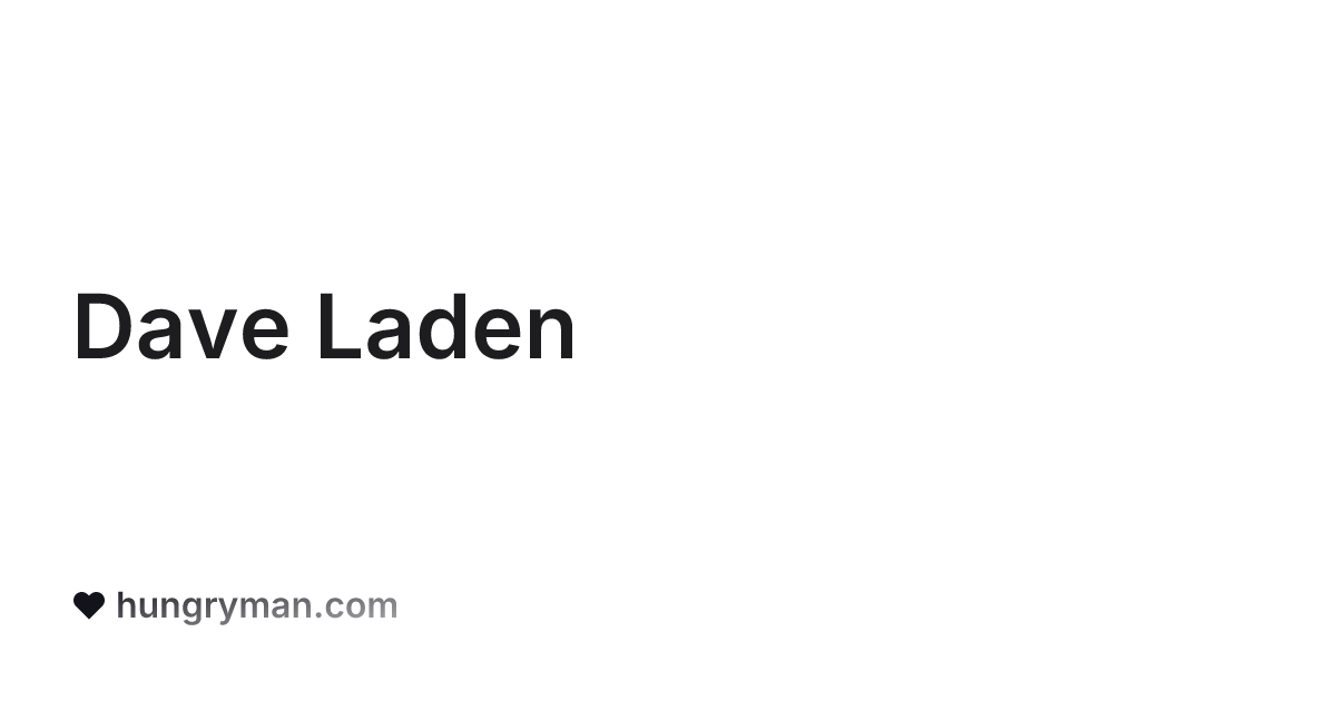 Dave Laden – hungryman