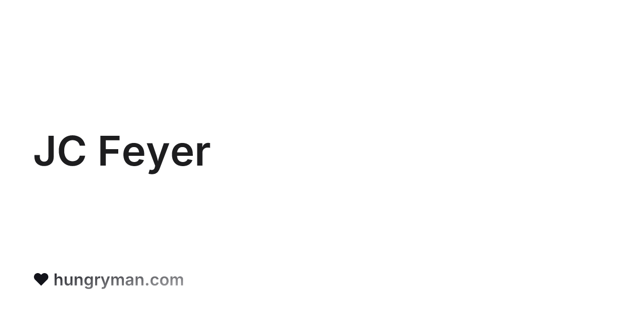 JC Feyer – hungryman